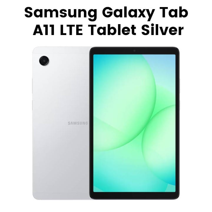Buy Samsung Galaxy Tab A11 LTE Tablet 8GB RAM 128GB Storage – Silver ...